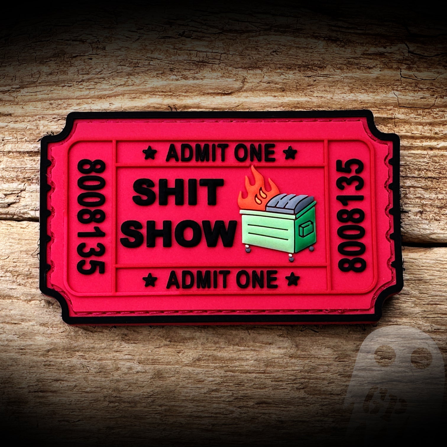 PVC - Admit One To the Shit Show PVC - PMPM – GHOST PATCH